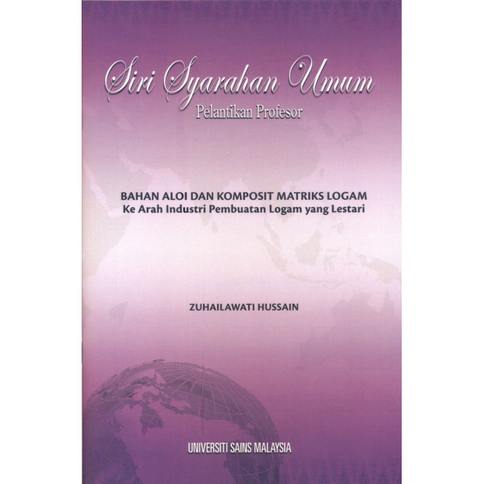 Bahan Aloi dan Komposit Matriks Logam: Ke Arah Industri Pembuatan Logam yang Lestari